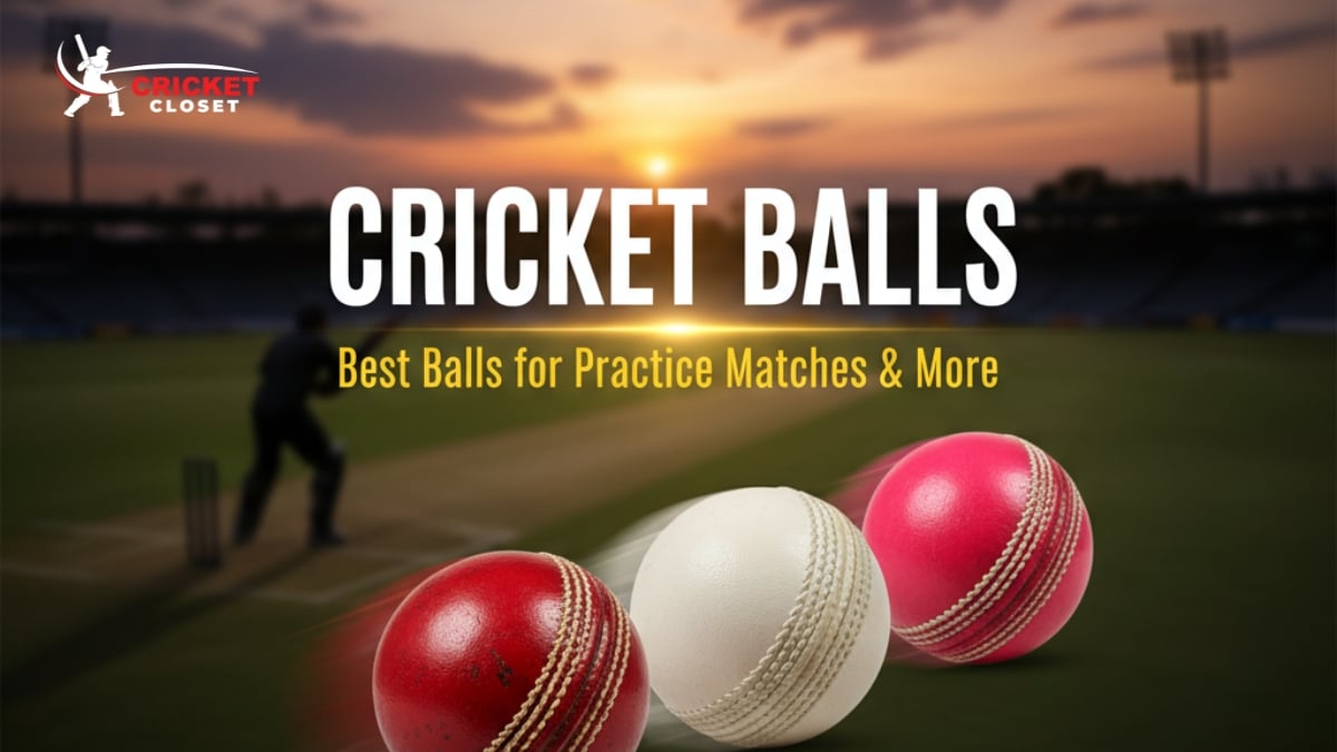 Cricket Balls: Best Balls for Practice Matches & More